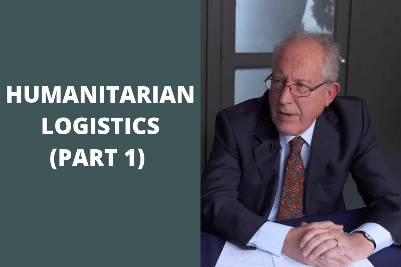 Humanitarian Logistics: In Conversation with Martin Christopher (2 ...